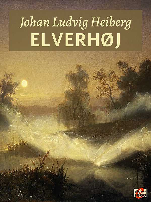 ebøger af Johan Ludvig Heiberg - eBibliotek 1800