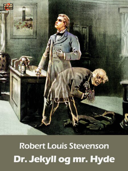 Robert Louis Stevenson: Dr. Jekyll og mr. Hyde - eBibliotek 1800